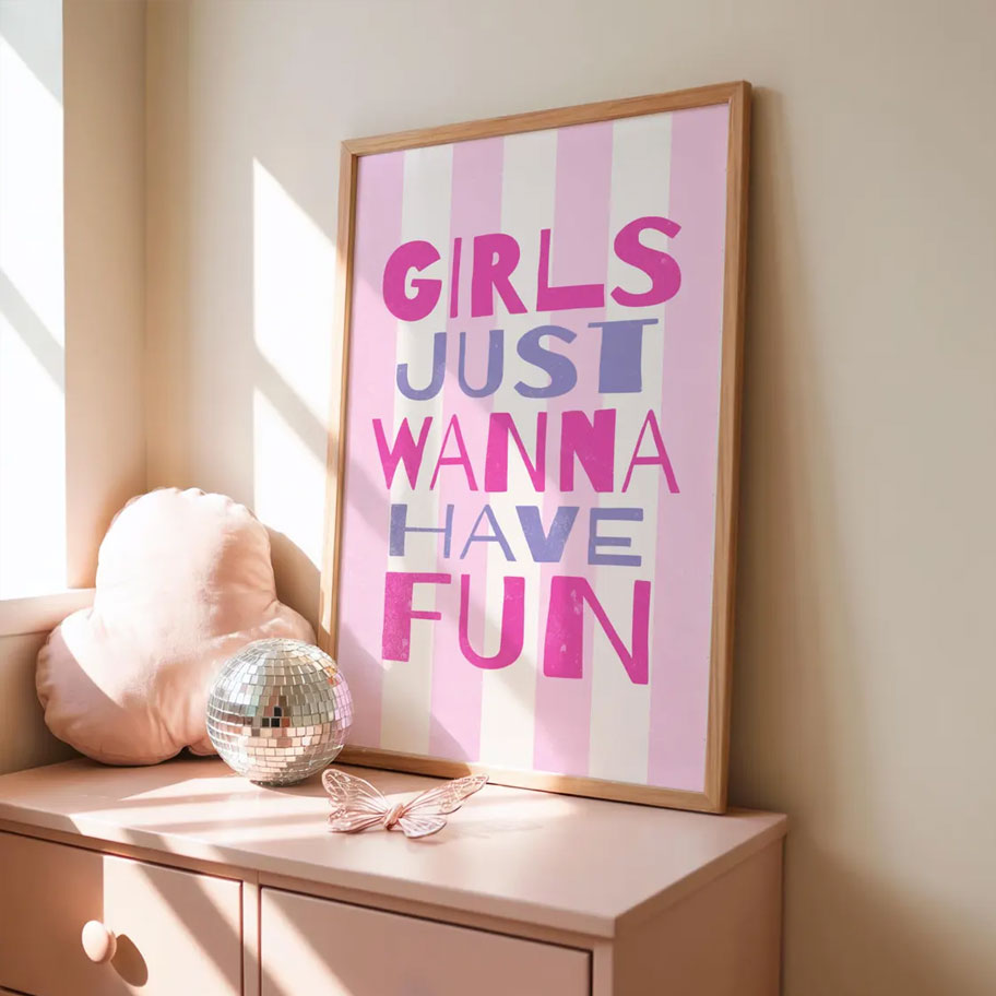 Art Print | Girls Wanna Have Fun – A Place To Shop