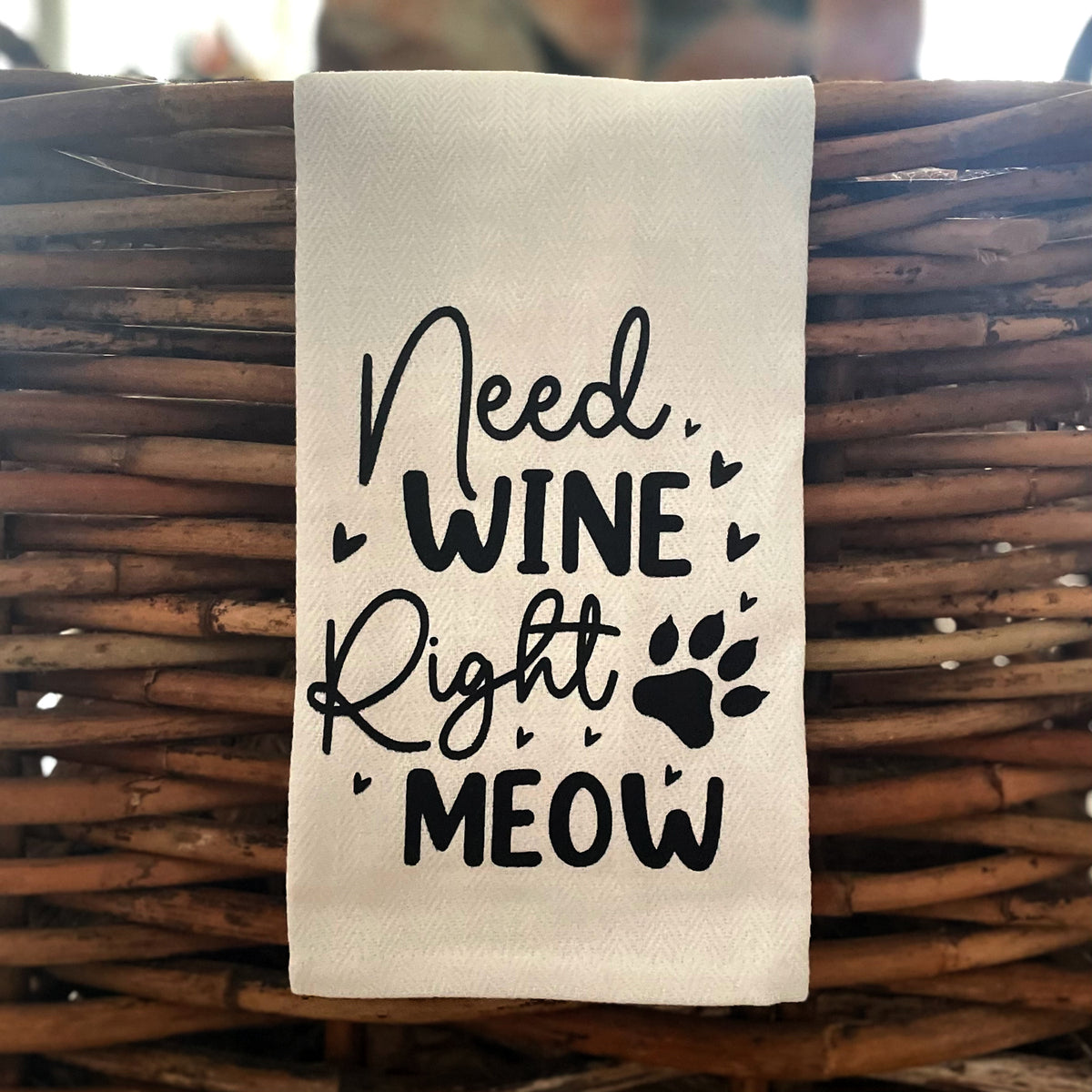 Tea Towel | Need Wine Right Meow – A Place To Shop